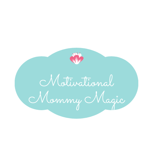 Motivational Mommy Magic – A Look Into Positivity